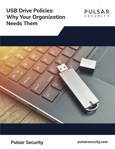 USB Drive Policies - Why Your Organization Needs Them USB Drive Policies - Why Your Organization Needs Them